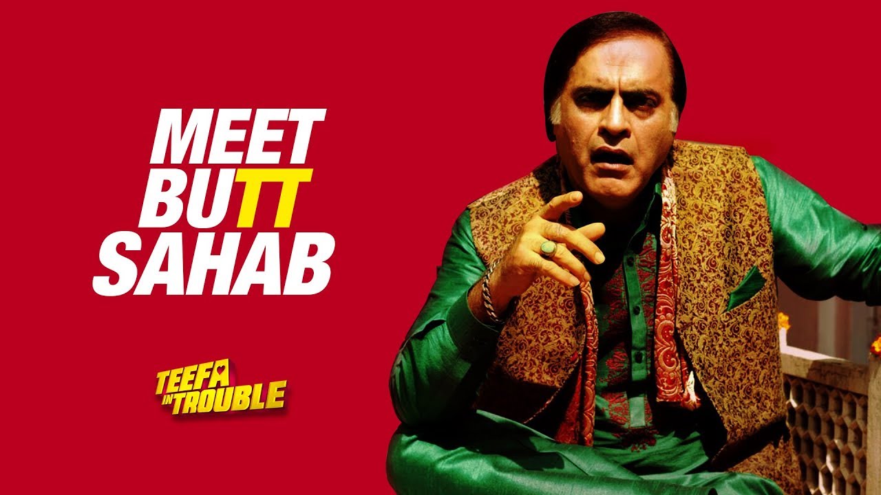 Meet Butt Sahab | Teefa In Trouble | Ali Zafar | Maya Ali | Releasing ...