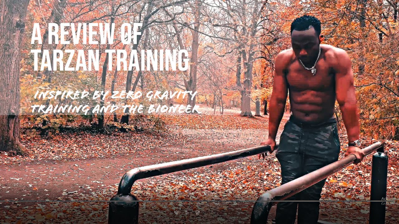 TARZAN Training | Implementing The Bioneer's and Zero Gravity training ...