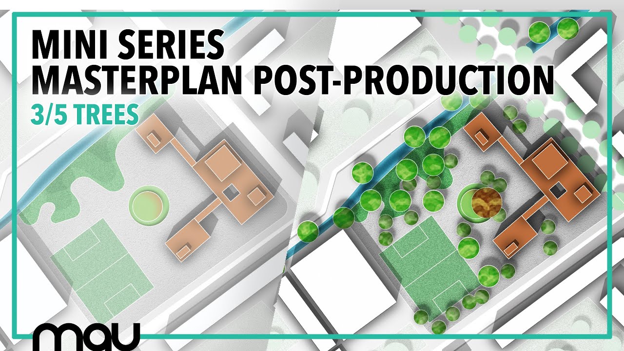 Masterplan Post-production in Photoshop (3/5 Trees) - Mini Series - YouTube