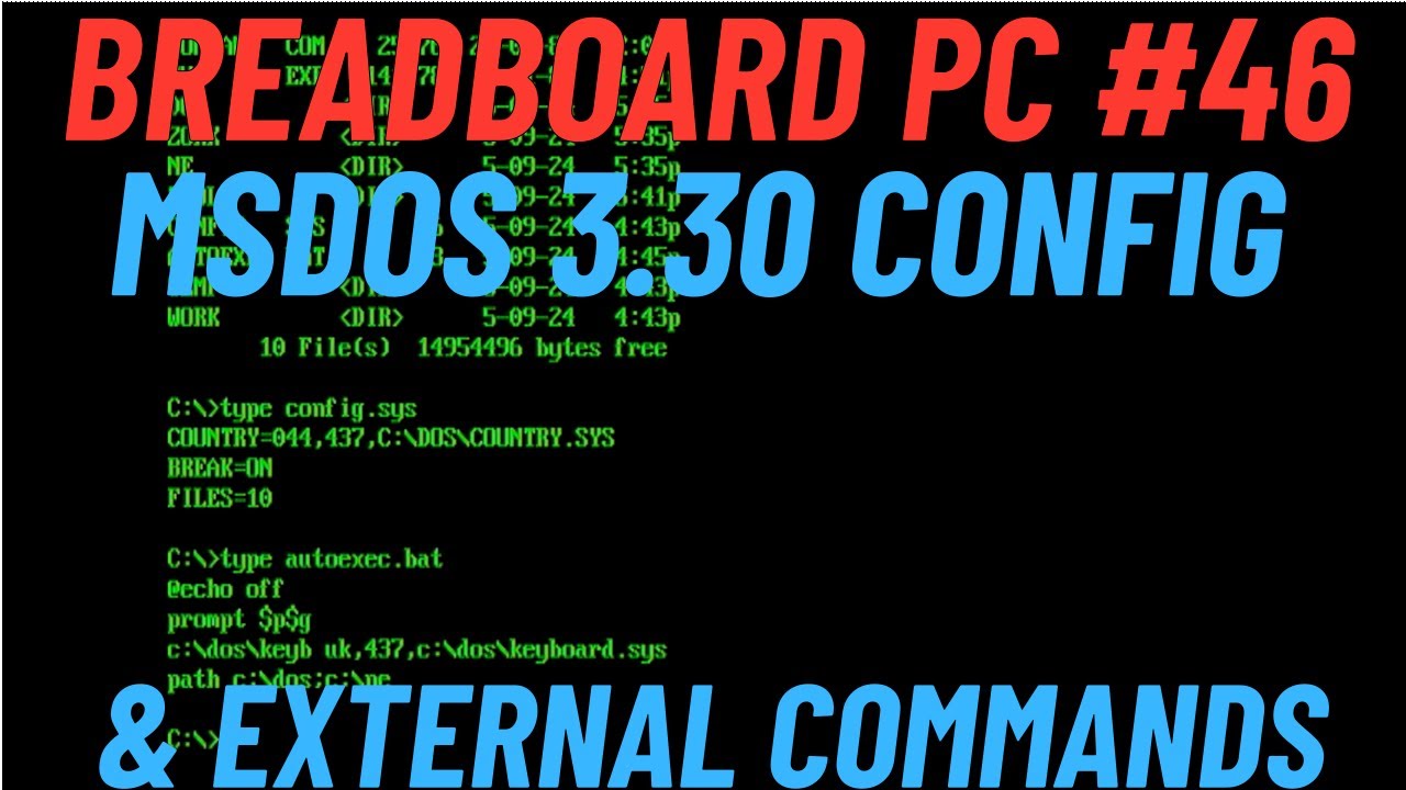 Breadboard 8088 PC #46 MS-DOS 3.30 Config & External Commands - YouTube