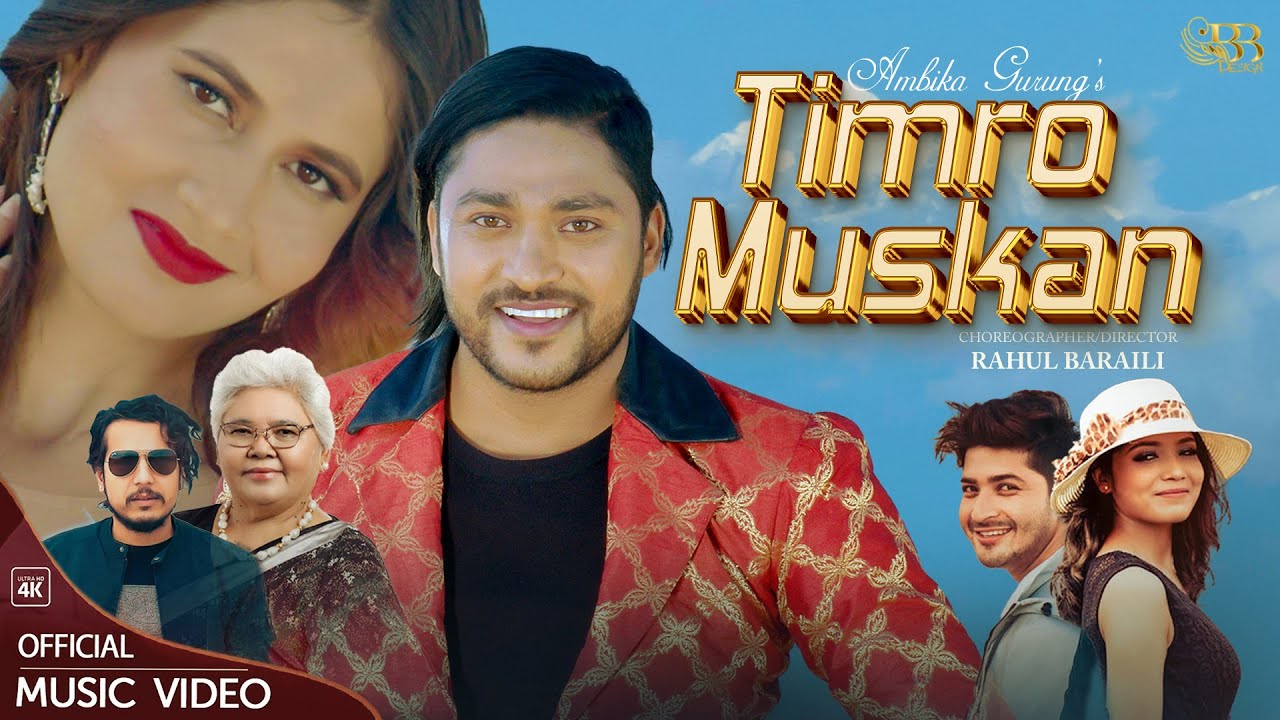 TIMRO MUSKAN l PRATAP DAS l ANNU CHAUDHARY l ANUP BOHORA lANUJA SINGH ...