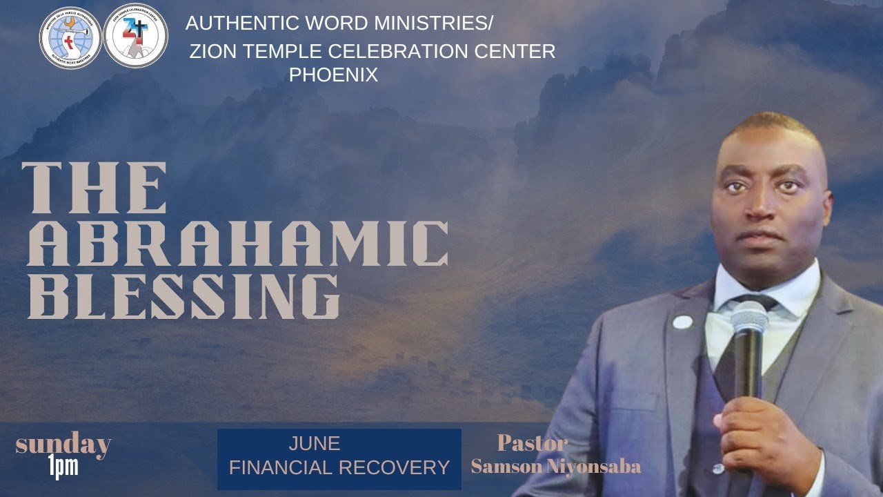 THE ABRAHAMIC BLESSING with PASTOR NIYONSABA SAMSON 06/02/2024 - YouTube