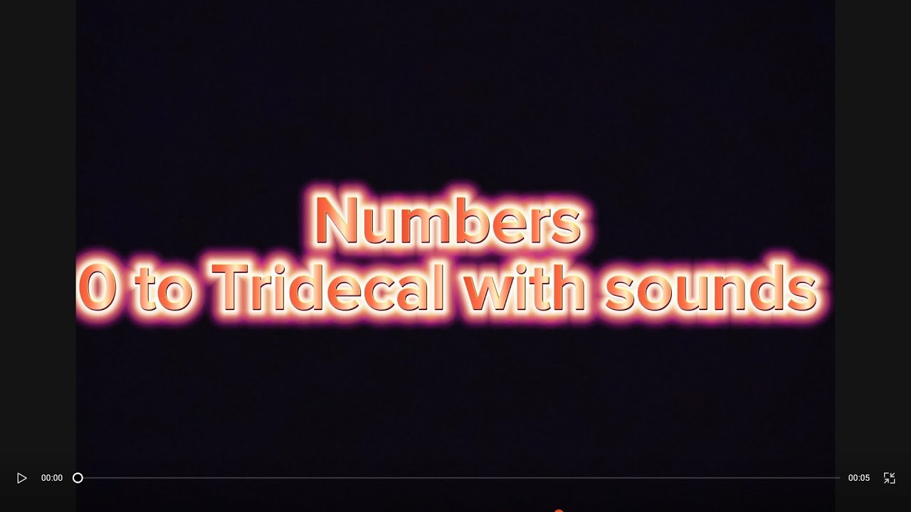 Numbers 0 to Tridecal with sounds - YouTube