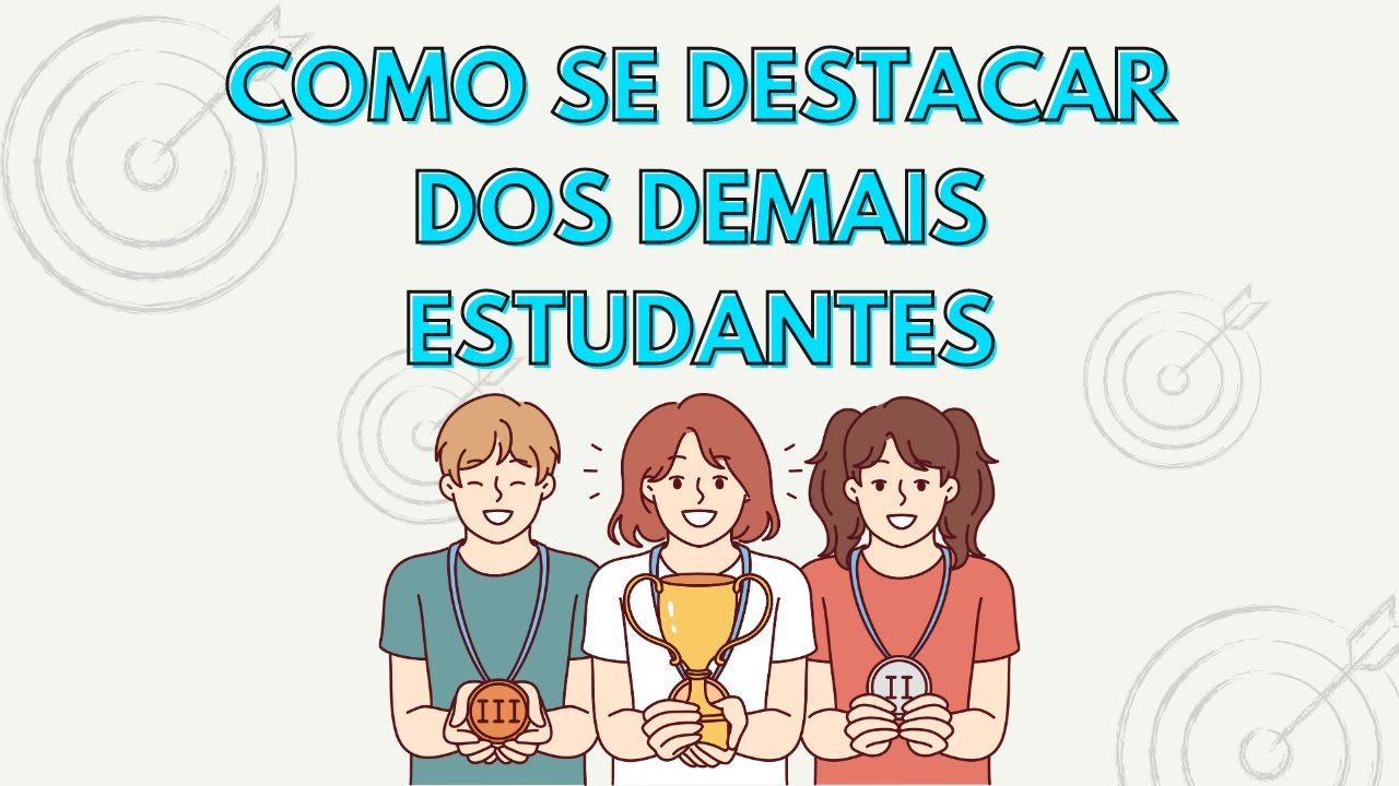 Como se destacar dos demais estudantes - 6 DICAS ESSENCIAIS - YouTube