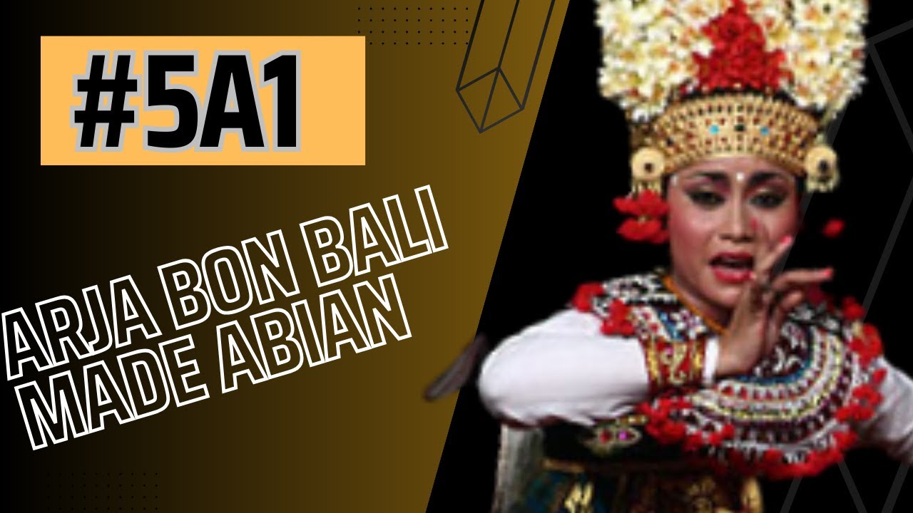 Arja Bon Bali Made Abian - Bagian 5A1 - YouTube