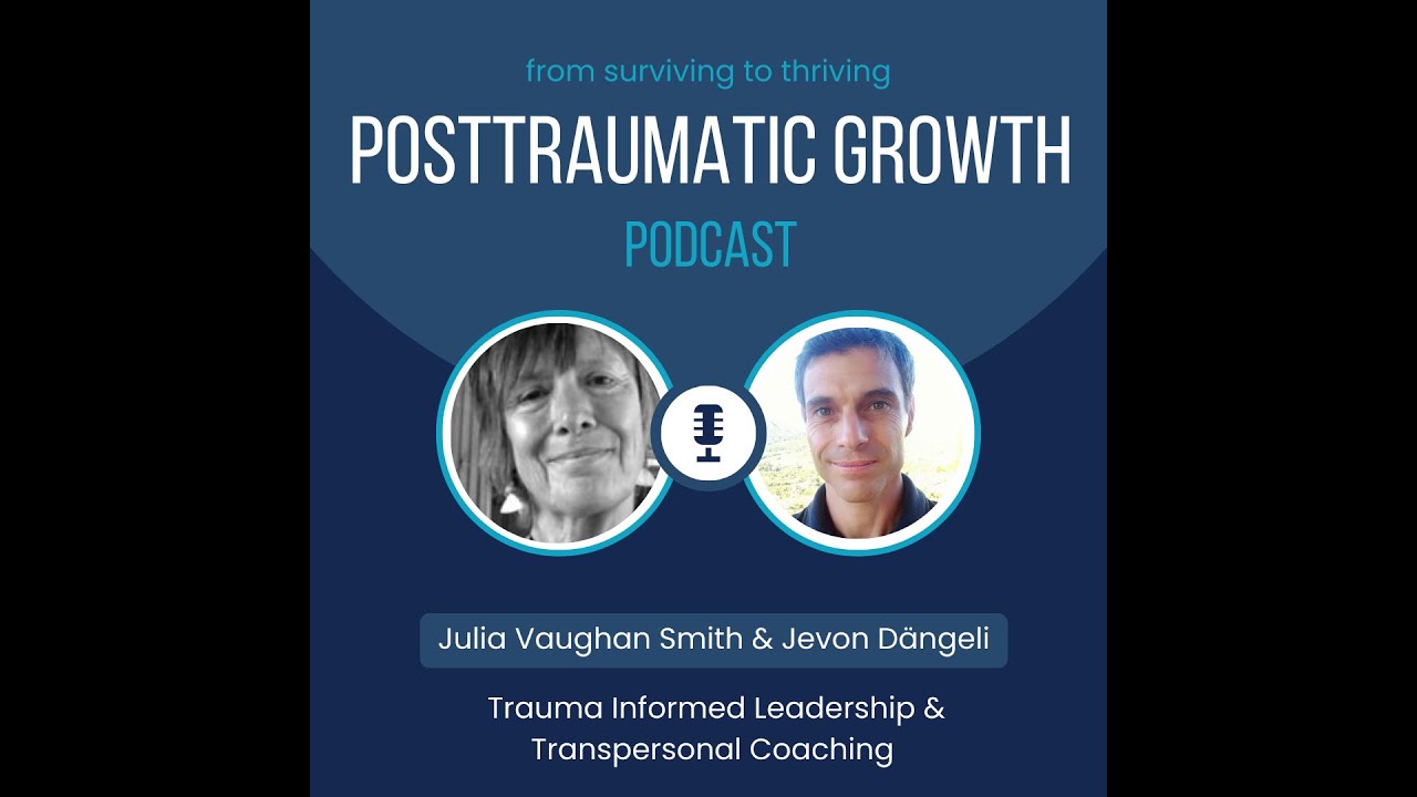 Trauma Informed Leadership & Coaching - Julia Vaughan Smith - YouTube