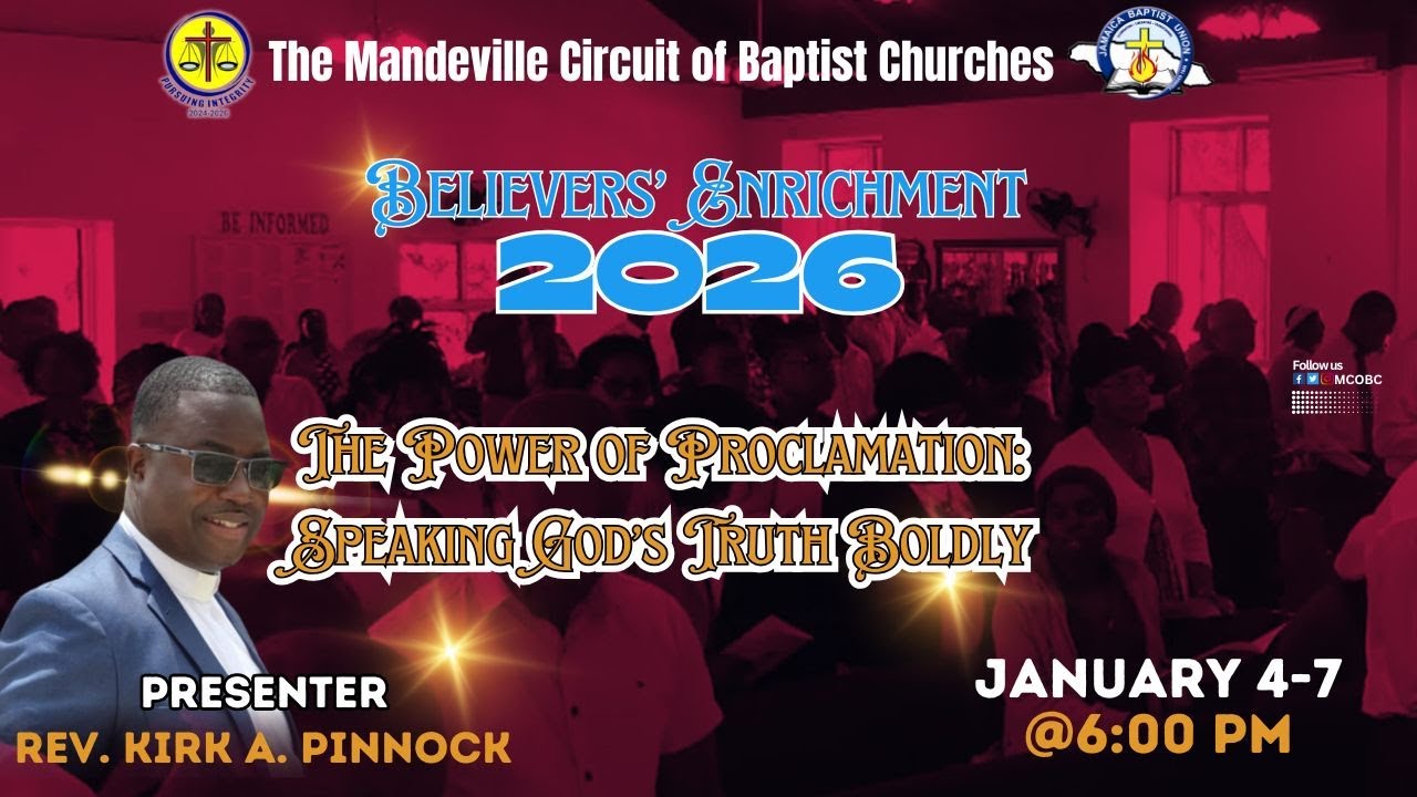 Mandeville Circuit of Baptist Churches Believers' Enrichment Enrichment ...