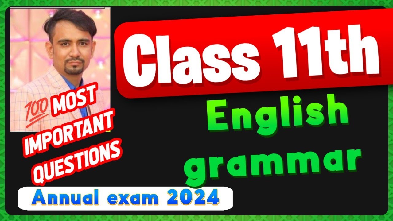 💯Most important questions English grammar final paper class 11 ...