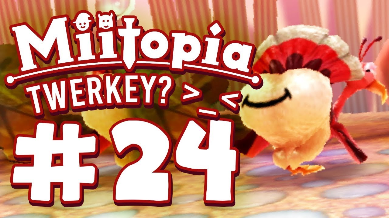 Miitopia - Part 24 - TWERKEY..? (Not Clickbait) - YouTube