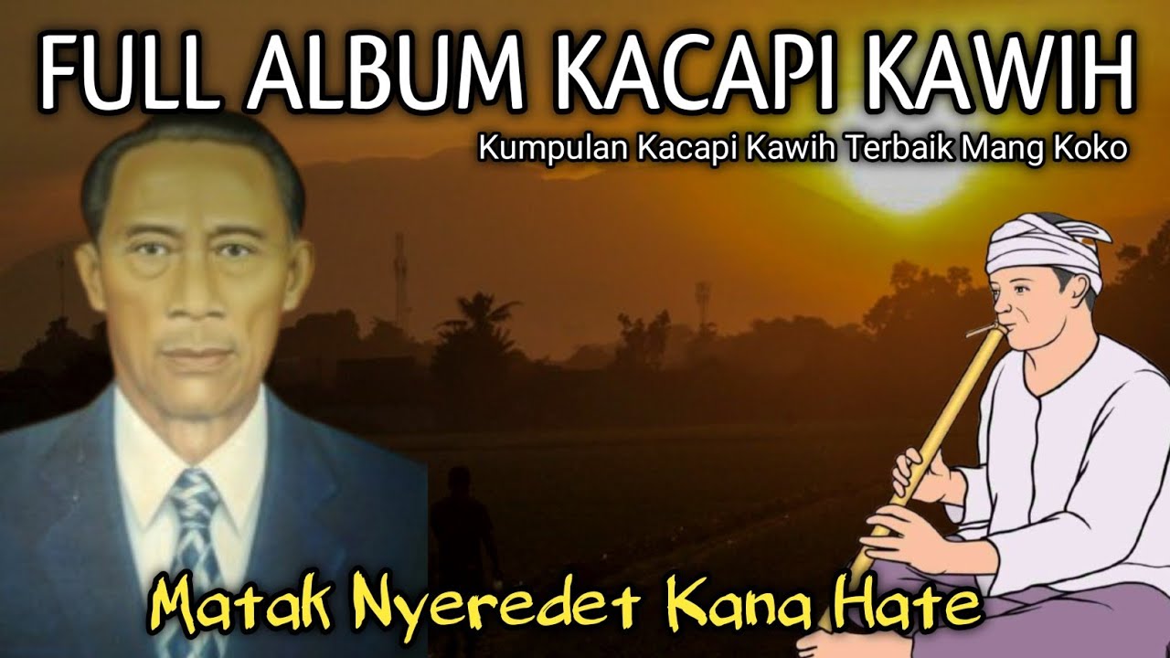 Kacapi Kawih Terpopuler Terbaik dari sang Legend Mang Koko - YouTube
