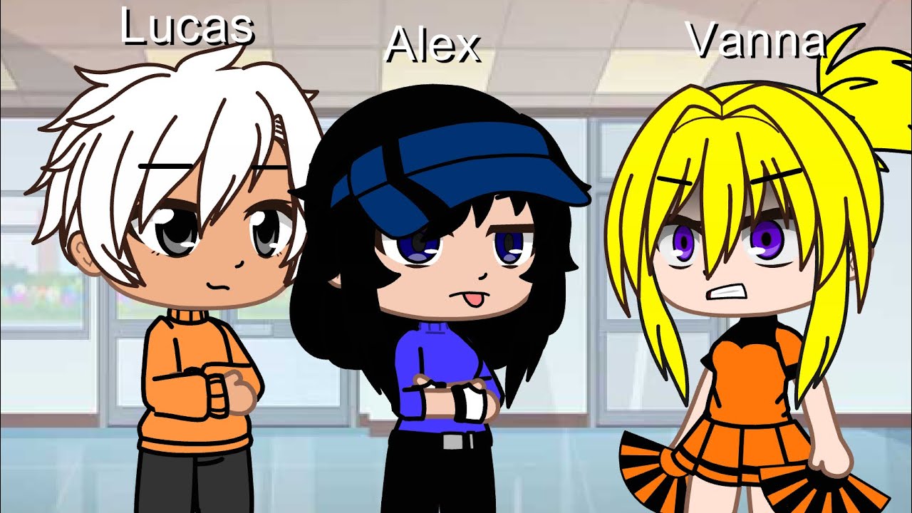 Vanna alex’s enemy|The life of a tomboy|Ft Vanna,Alex,Lucas|Gacha Club ...