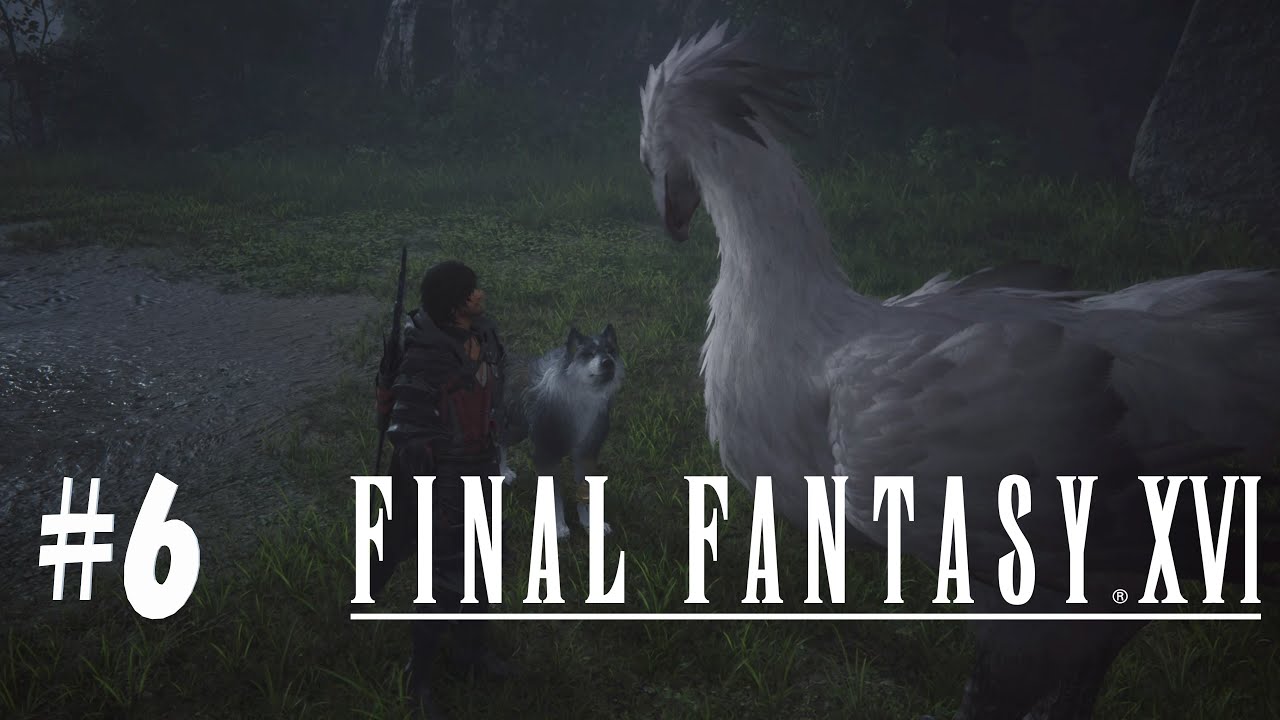 【FF16】FINAL FANTASY XVI#6 - YouTube