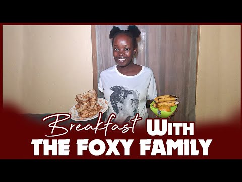 BREAKFAST WITH THE FOXY FAMILY AT THE FOXY RESIDENCE || THE FOXY FAMILY ...