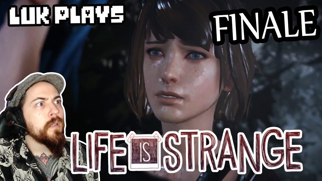 THE FINAL CHOICE - Luk Plays: Life is Strange - FINALE - YouTube