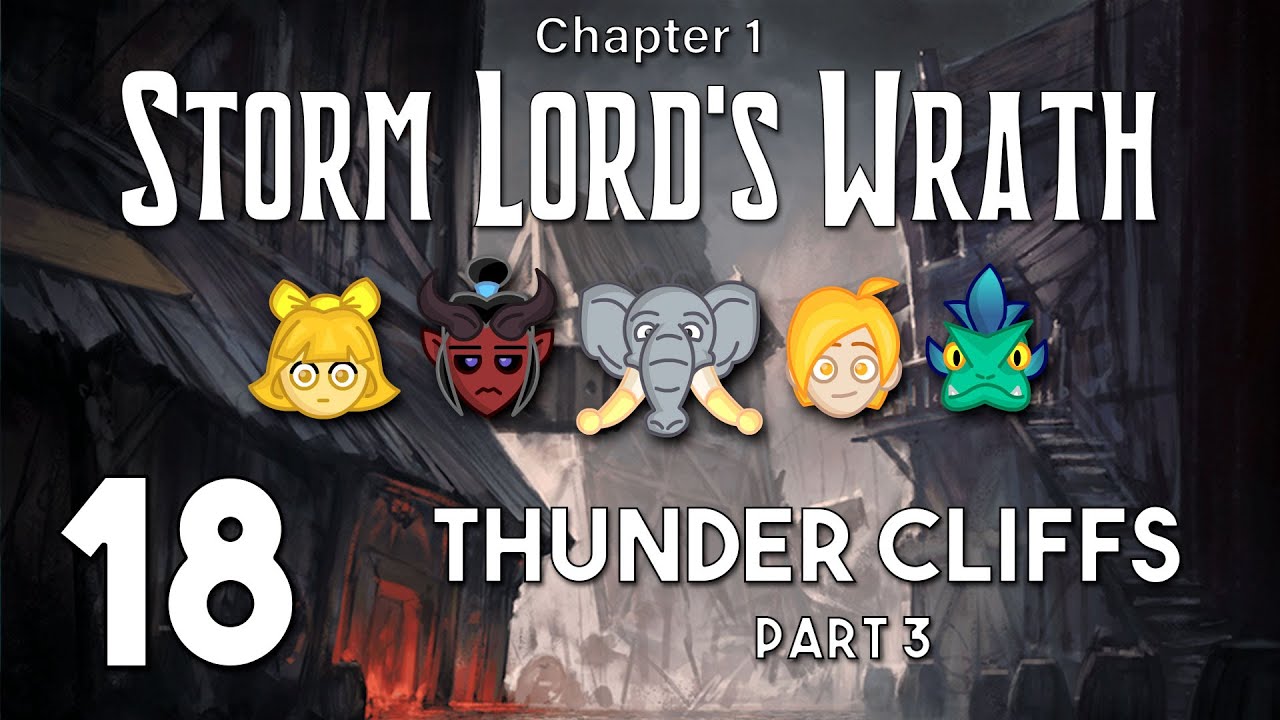 D&D - Storm Lord's Wrath - Game 18 (Thunder Cliffs part 3) - YouTube