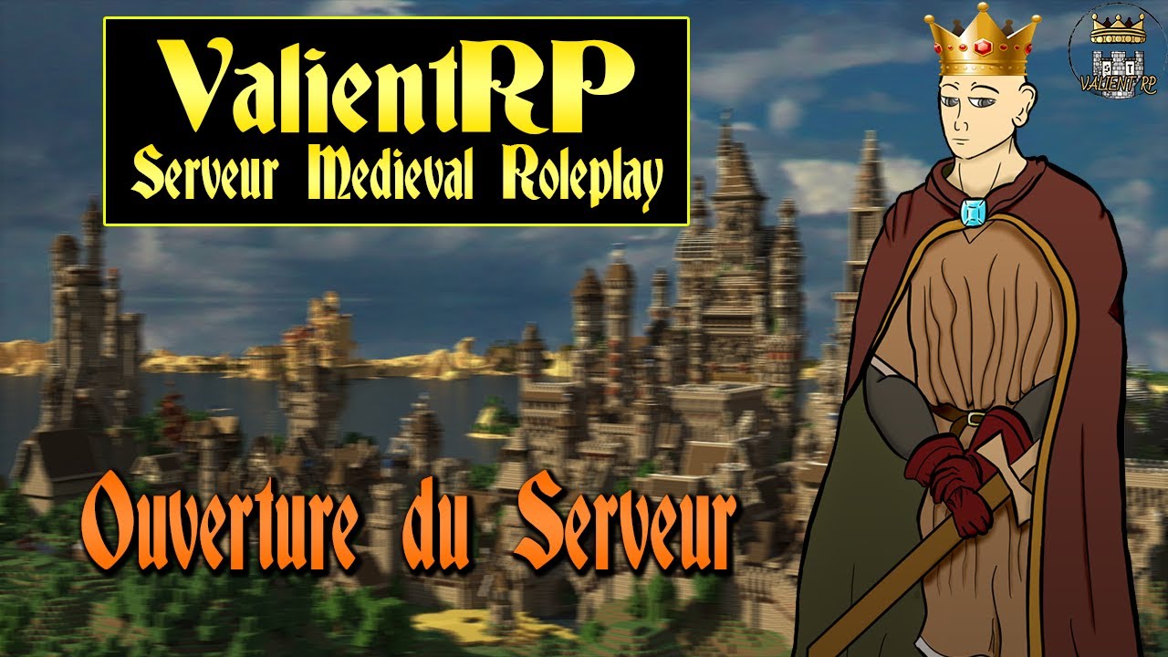 Serveur Minecraft RP Moddé Médiéval FR (ValientRP) - L'OUVERTURE du ...