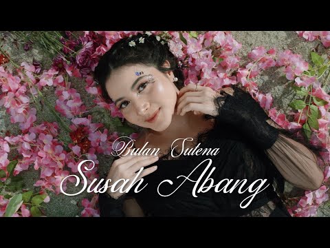 Bulan Sutena - Susah Abang (Video Klip Resmi)