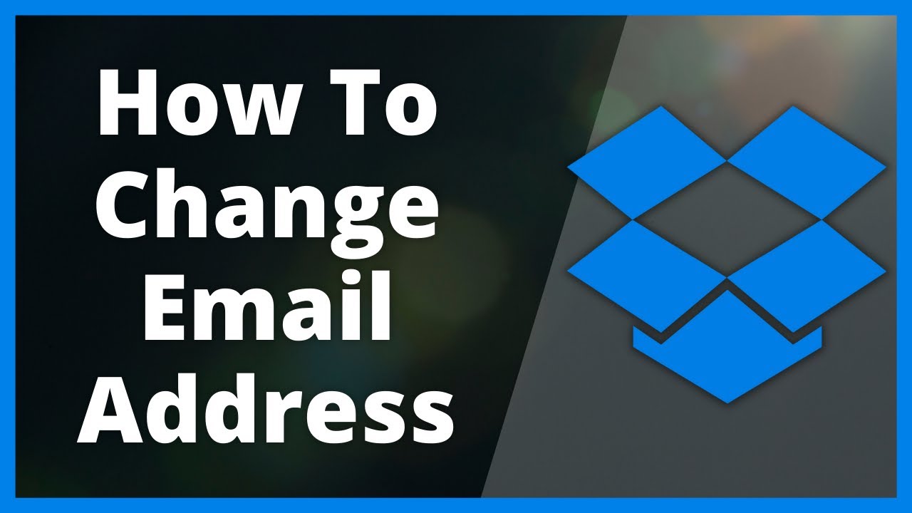 How To Change Email Address In Dropbox 2024 - Quick and Easy - YouTube
