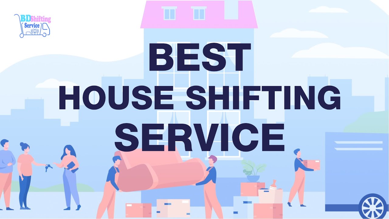 Best House Shifting Service in Dhaka | House and Office Shifting ...