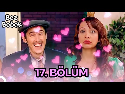 Bez Bebek 17. Bölüm | Uzun Full Bölümler 🎉✨🎡