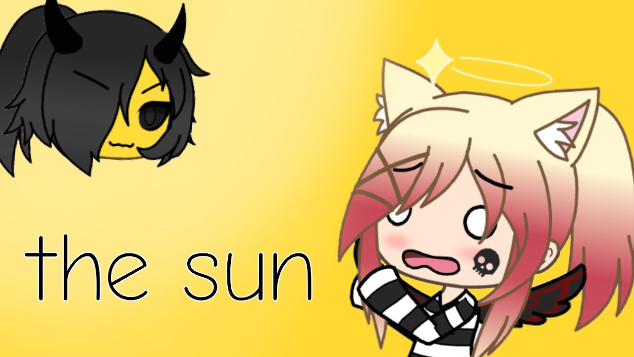 The sun (Gacha Life) - YouTube