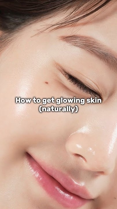 How to get glowing skin naturally 🌷#shorts #skincare #glowingskin - YouTube