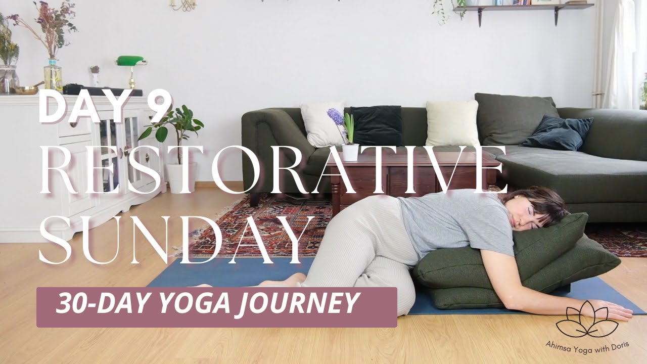 Day 9: Restorative Yoga (30-Day Yoga Journey) // Ahimsa Yoga with Doris ...