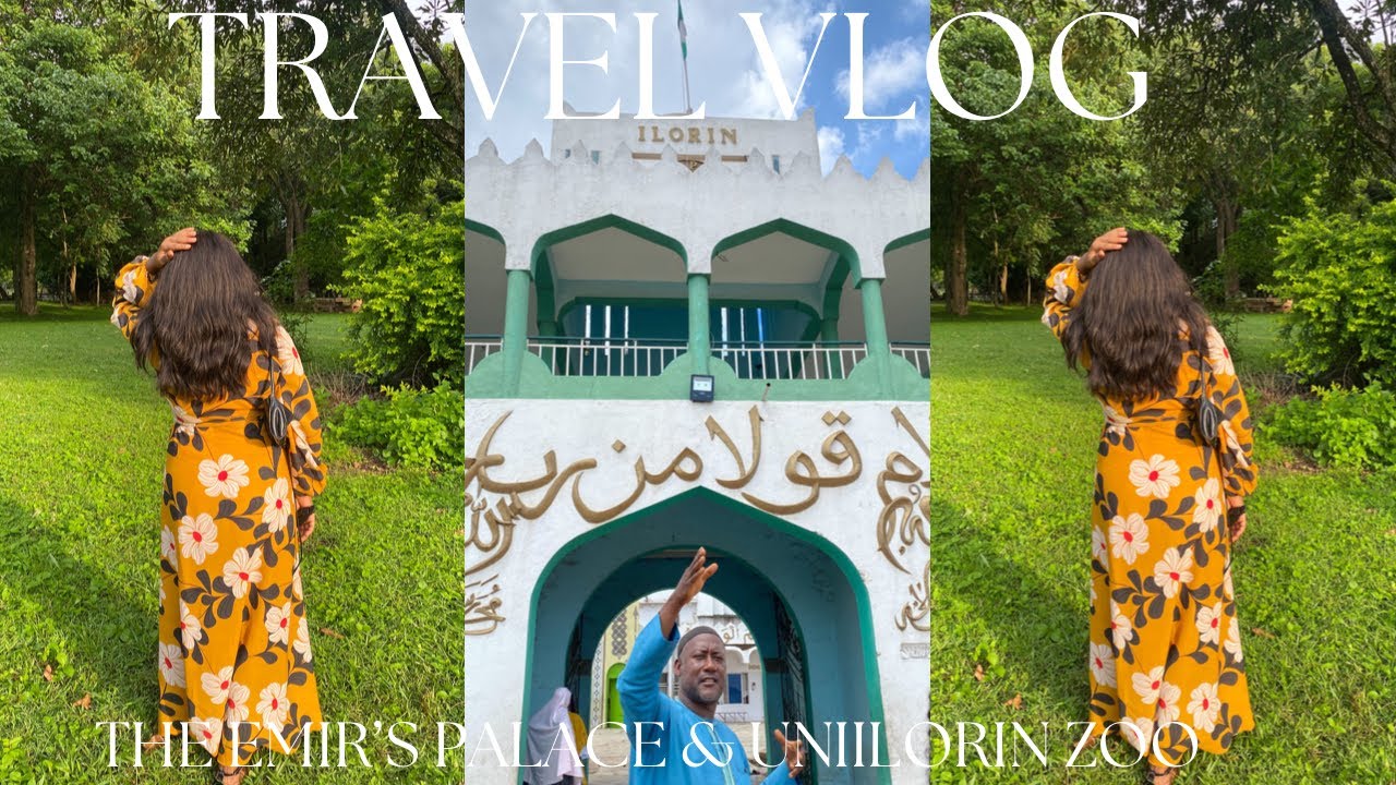 TRAVEL VLOG || ILORIN CITY TOUR || THE EMIR’S PALACE || UNIVERSITY OF ...