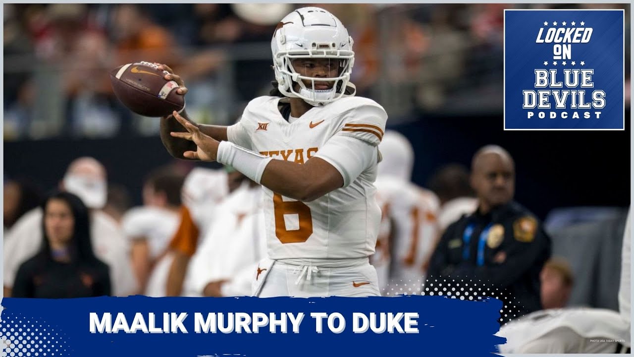 Texas Transfer QB Maalik Murphy Commits To Duke Football | Duke Blue ...