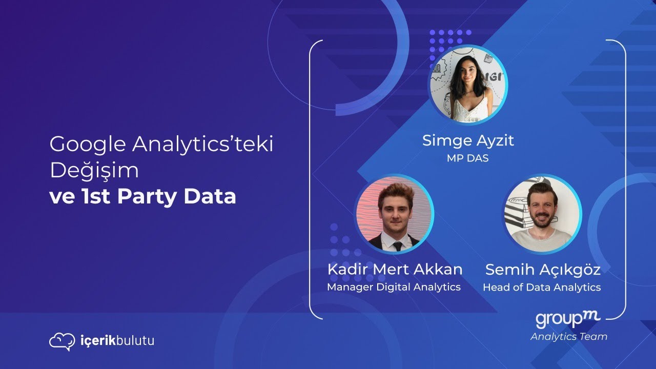 Google Analytics’teki Değişim ve 1st Party Data - YouTube