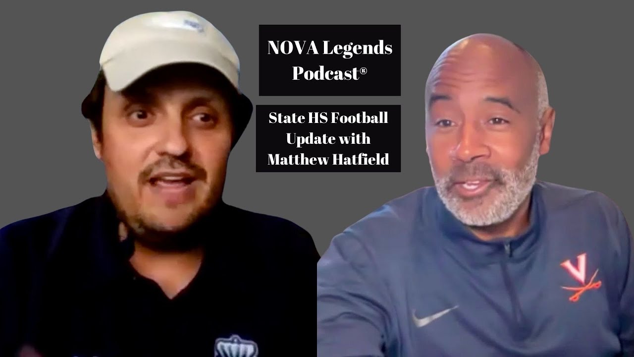 NOVA Legends Podcast: State HS Football Update with Va Preps' Matthew ...