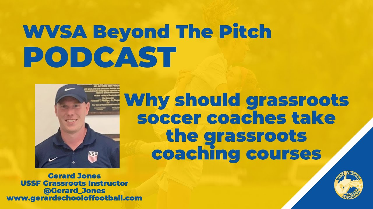 WVSA Beyond The Pitch Podcast QUICK HITS - Gerard Jones - Why Take The ...