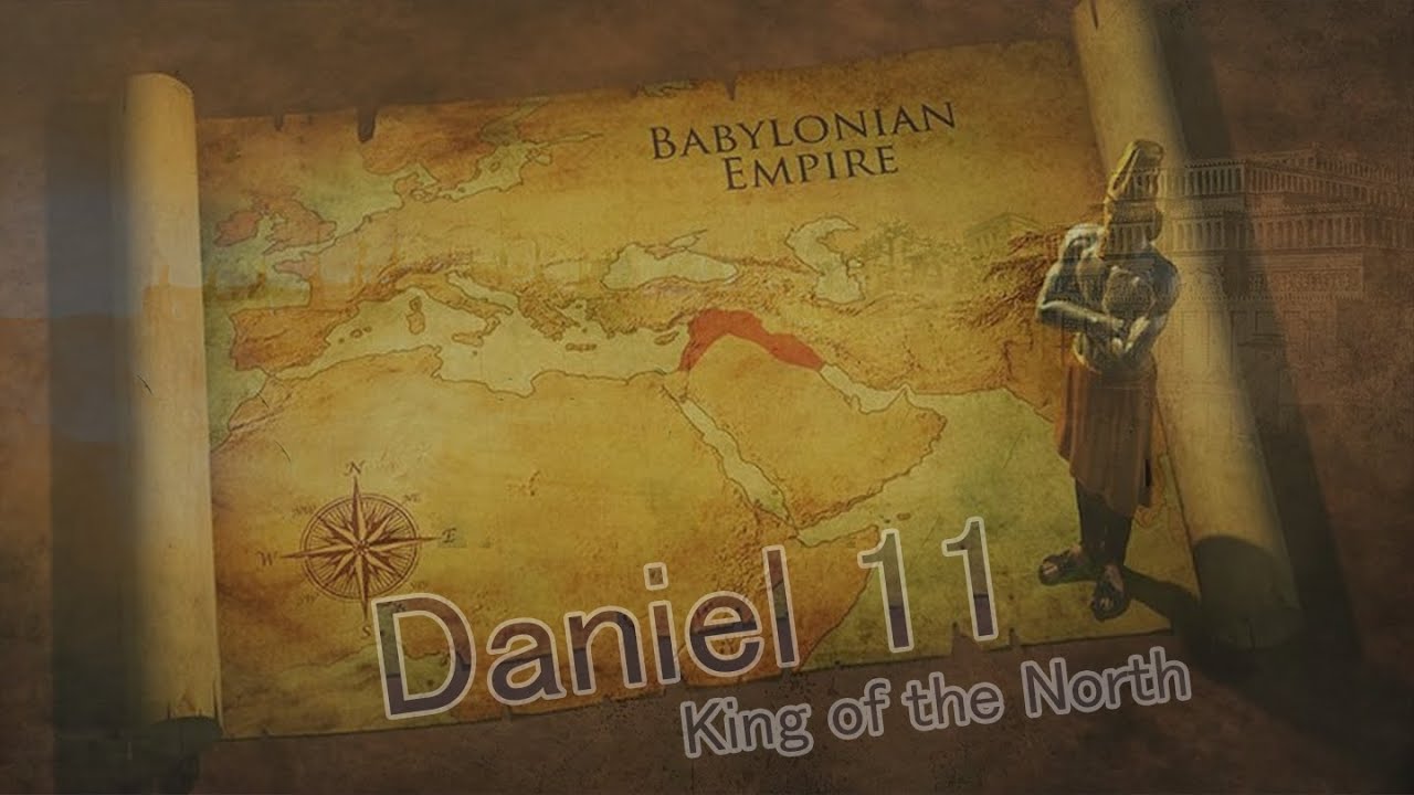 Biblical Book of Daniel Chapter 11 - The King of the North - Pastor ...