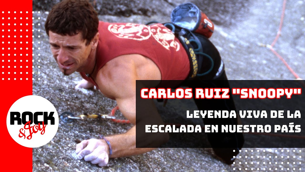 Carlos Ruiz "Snoopy" leyenda viva de la escalada en nuestro país | Rock ...