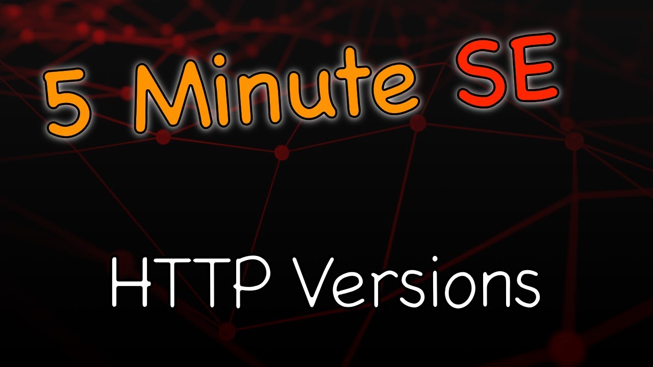 Learn in 5 Minutes: All HTTP Versions (0.9 to 3.0) - YouTube