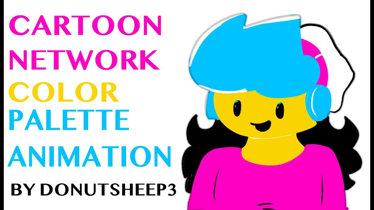 Cartoon Network Color Palette Thing (kinda) (animation) - YouTube