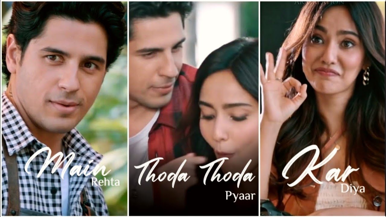 Thoda Thoda Pyaar Fullscreen Whatsapp Status | Thoda Thoda Pyar Hua ...