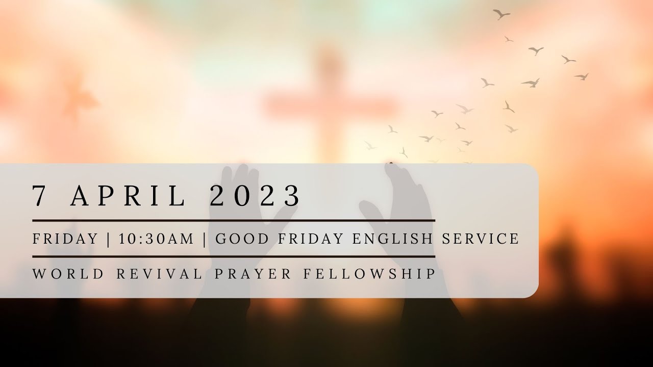 7 April 2023 - Good Friday Service - YouTube