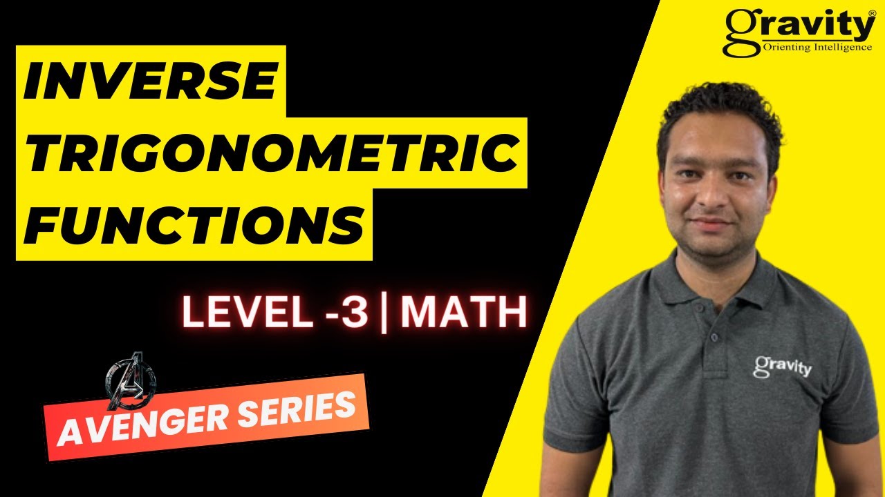 ⚡GRAVITY AVENGER SERIES⚡ || JEE Maths || Inverse Trigonometric Functions Level 3 || Gravity ...