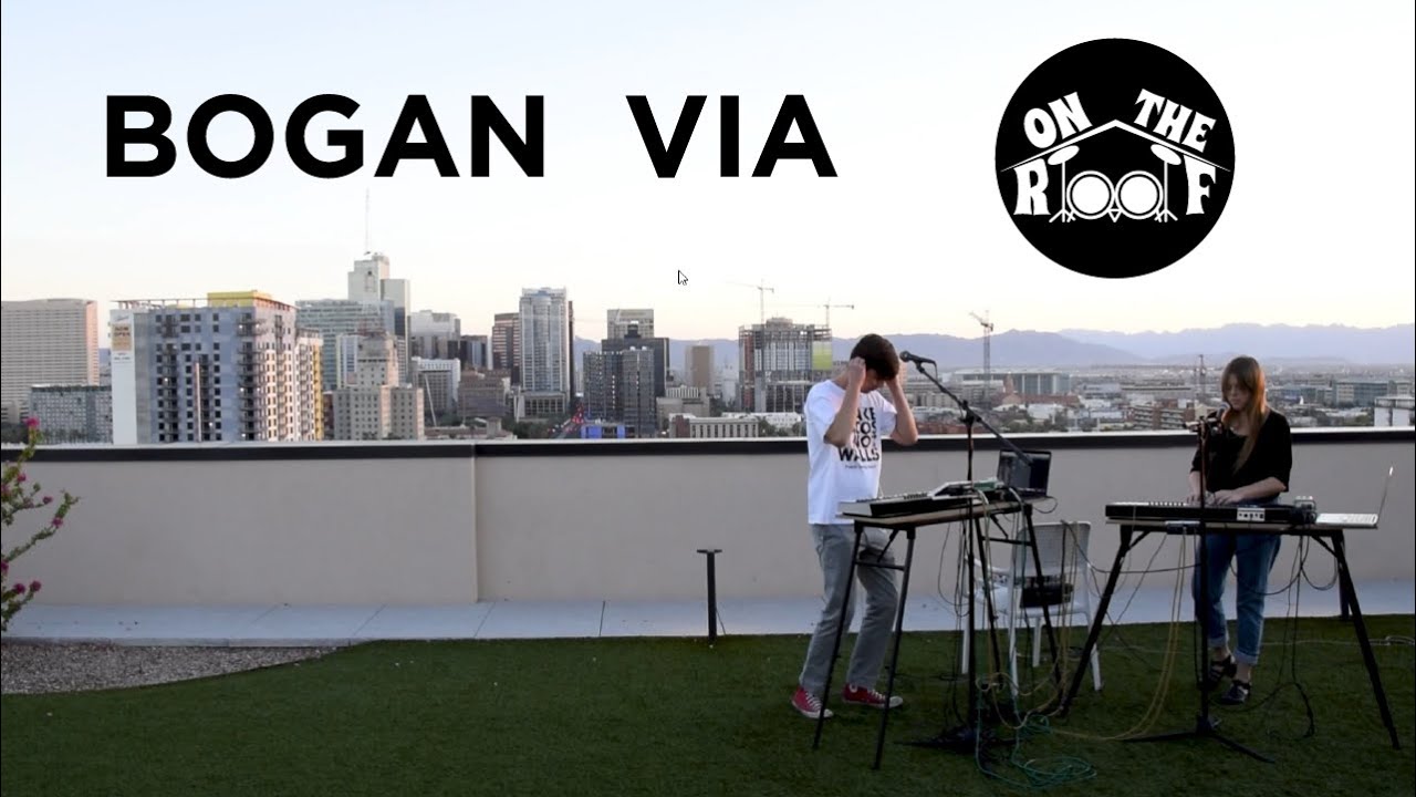 Bogan Via - On the Roof - YouTube