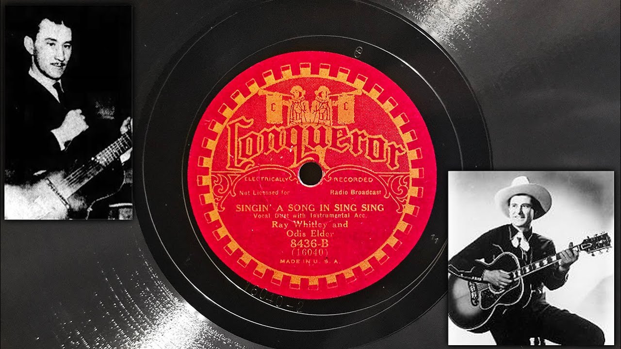 Ray Whitley & Odis Elder - Singing A Song In Sing Sing ~1934 - YouTube