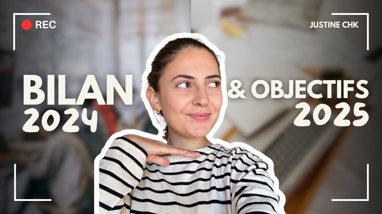 Bilan 2024 et planification de mes objectifs 2025 - YouTube
