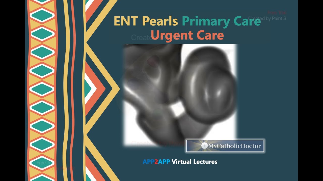 ENT Pearls for Primary Care & Urgent Care - YouTube