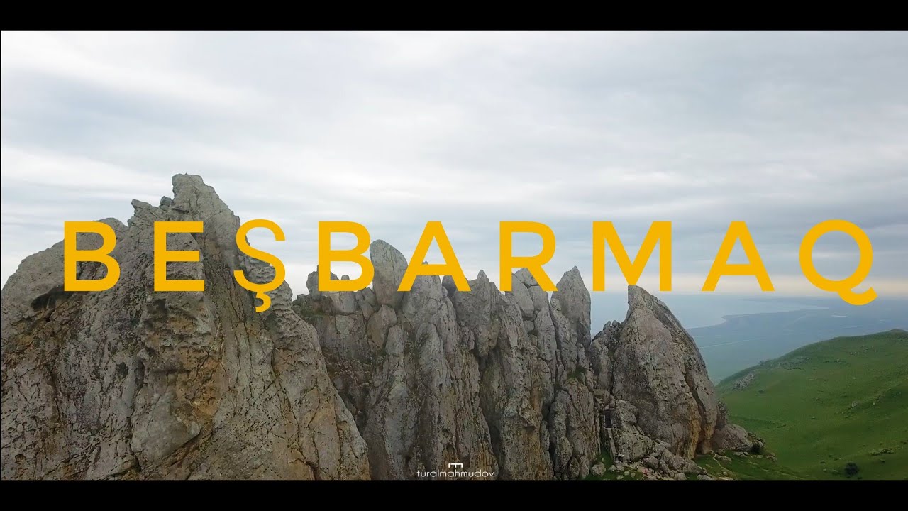 Siyəzən rayonu, Beşbarmaq (Besbarmaq, 5 Barmaq) | Travel to Azerbaijan ...