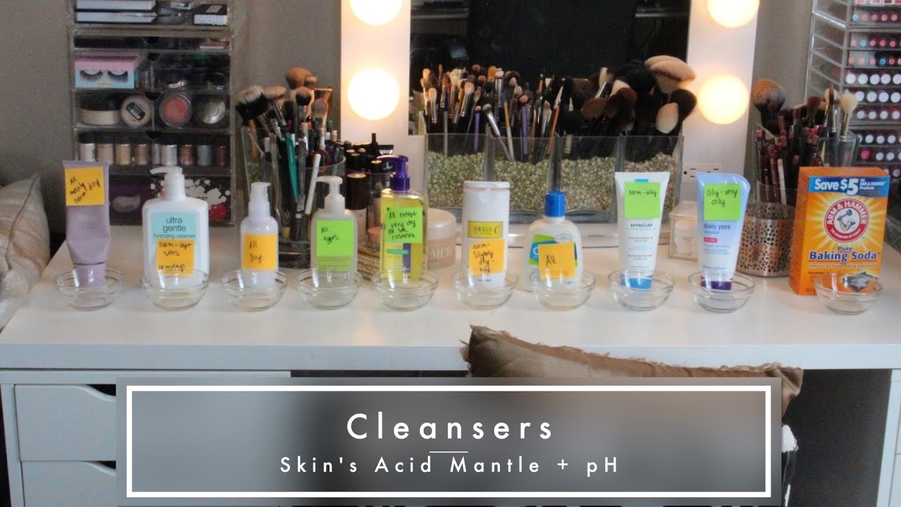 Cleansers : Diving Deeper Into Skincare | Skin's Acid Mantle & pH - YouTube