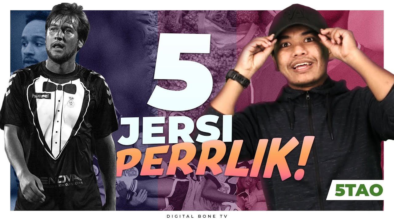 Jelat datang lagi dengan 5 Jersi pelik sepanjang zaman | 5 TAO PALETAO ...