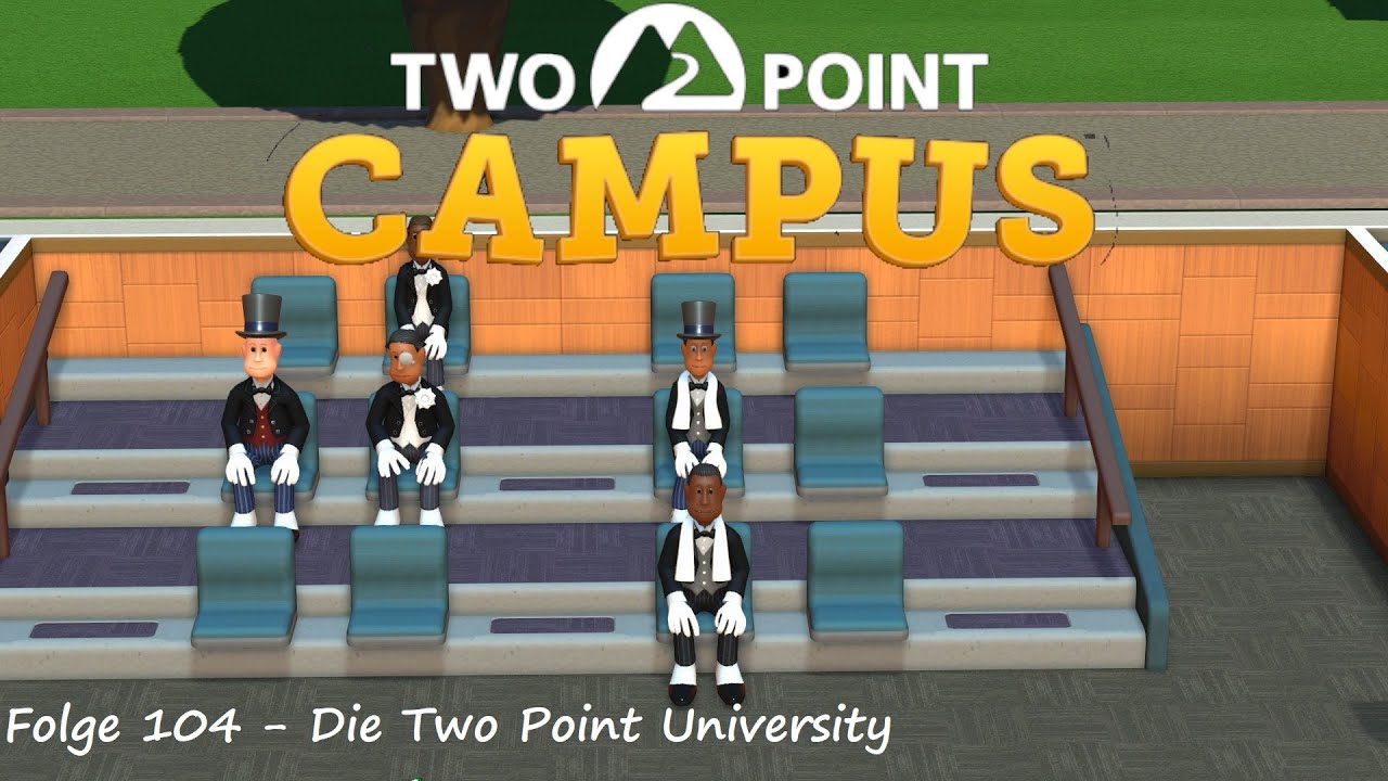 Let's Play "Two Point Campus" Folge 104 - Die Two Point University ...