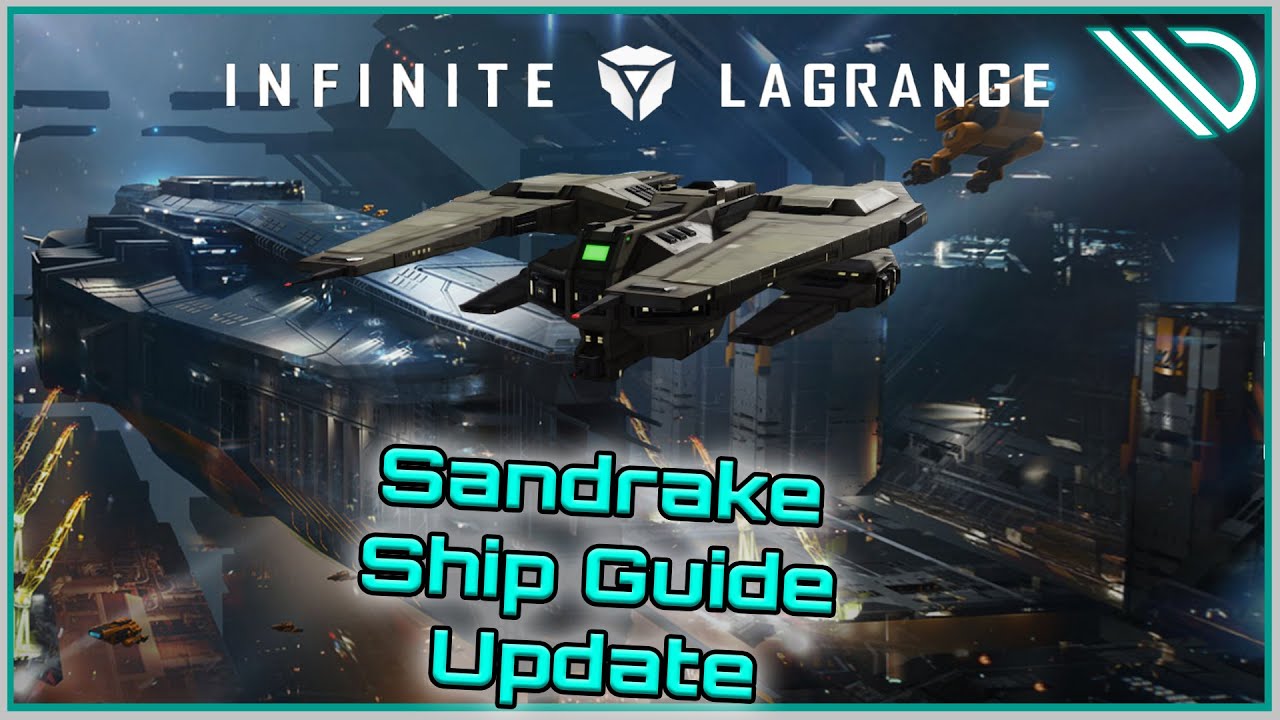 Infinite Lagrange | Ship Guide Sandrake Updated - YouTube