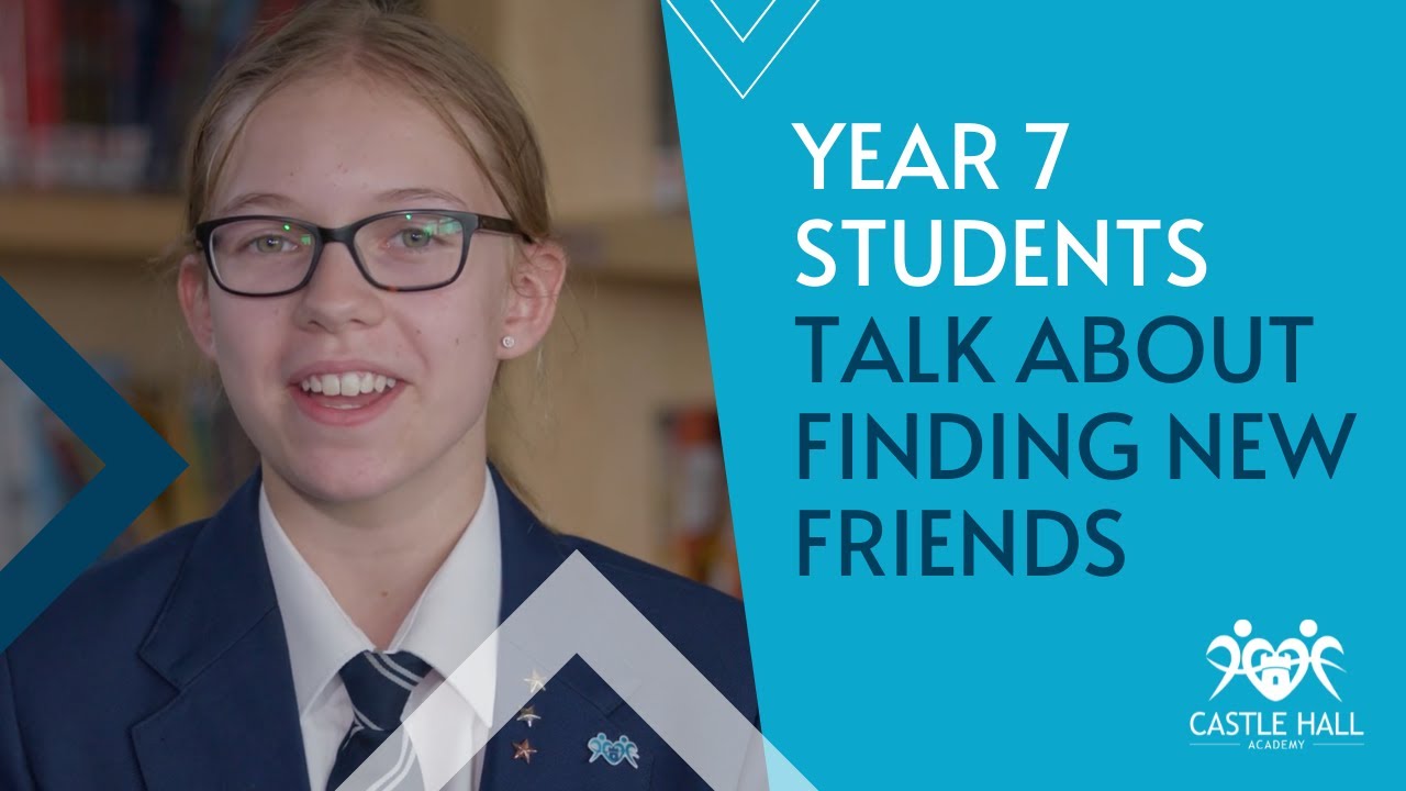 Year 7 Students talk about Finding Friends at Castle Hall Academy - YouTube