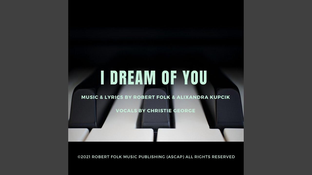 I Dream Of You - YouTube